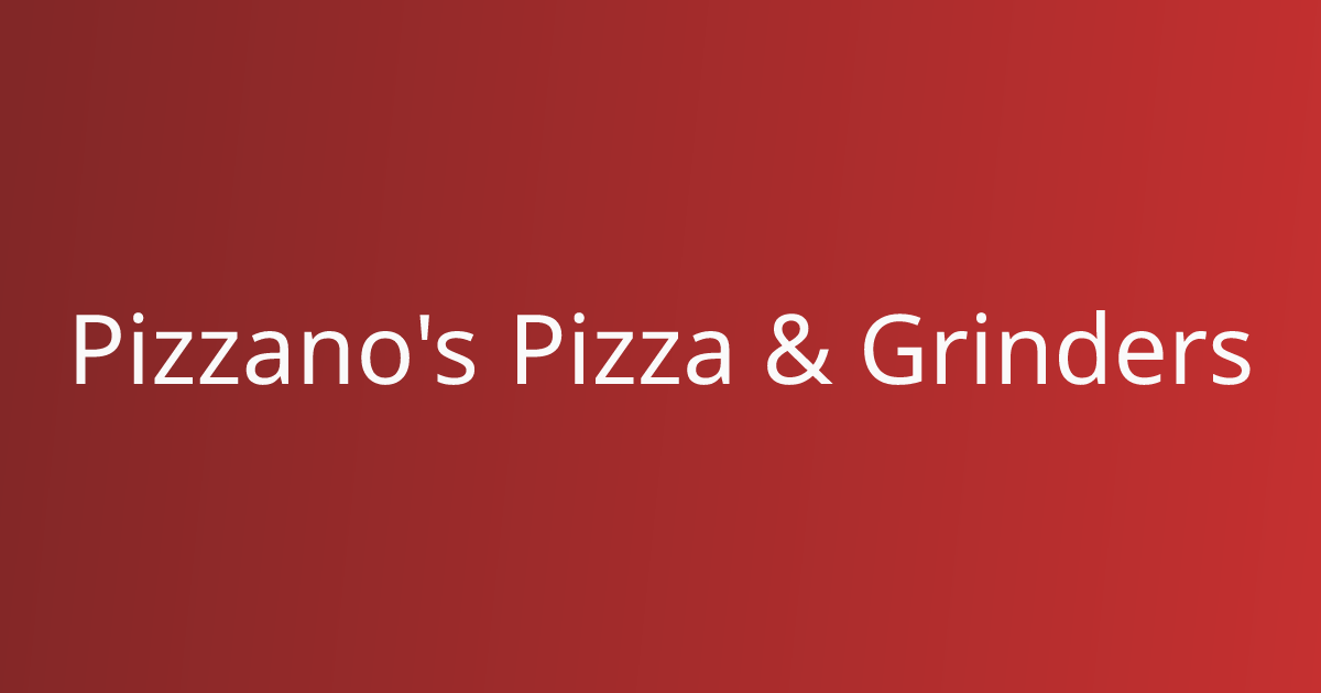 Order Authentic Pizza Online | Pizzano's Pizza & Grinders - Pickup or ...